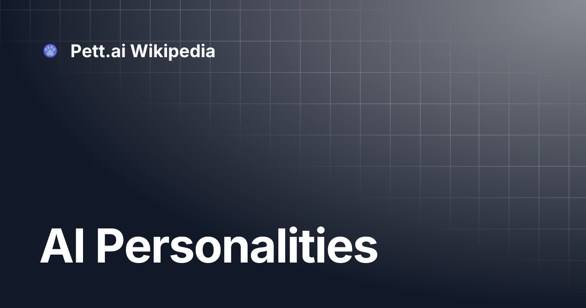 AI Personalities | Pett.ai Wikipedia
